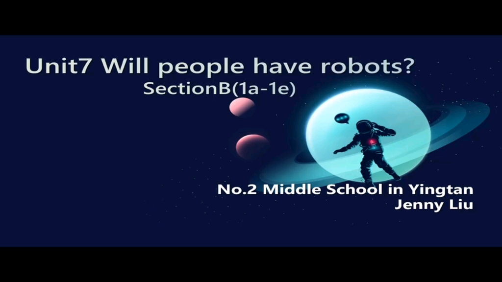 Will people have robots?2020年江西省初中英语优秀教学课例展示交流...