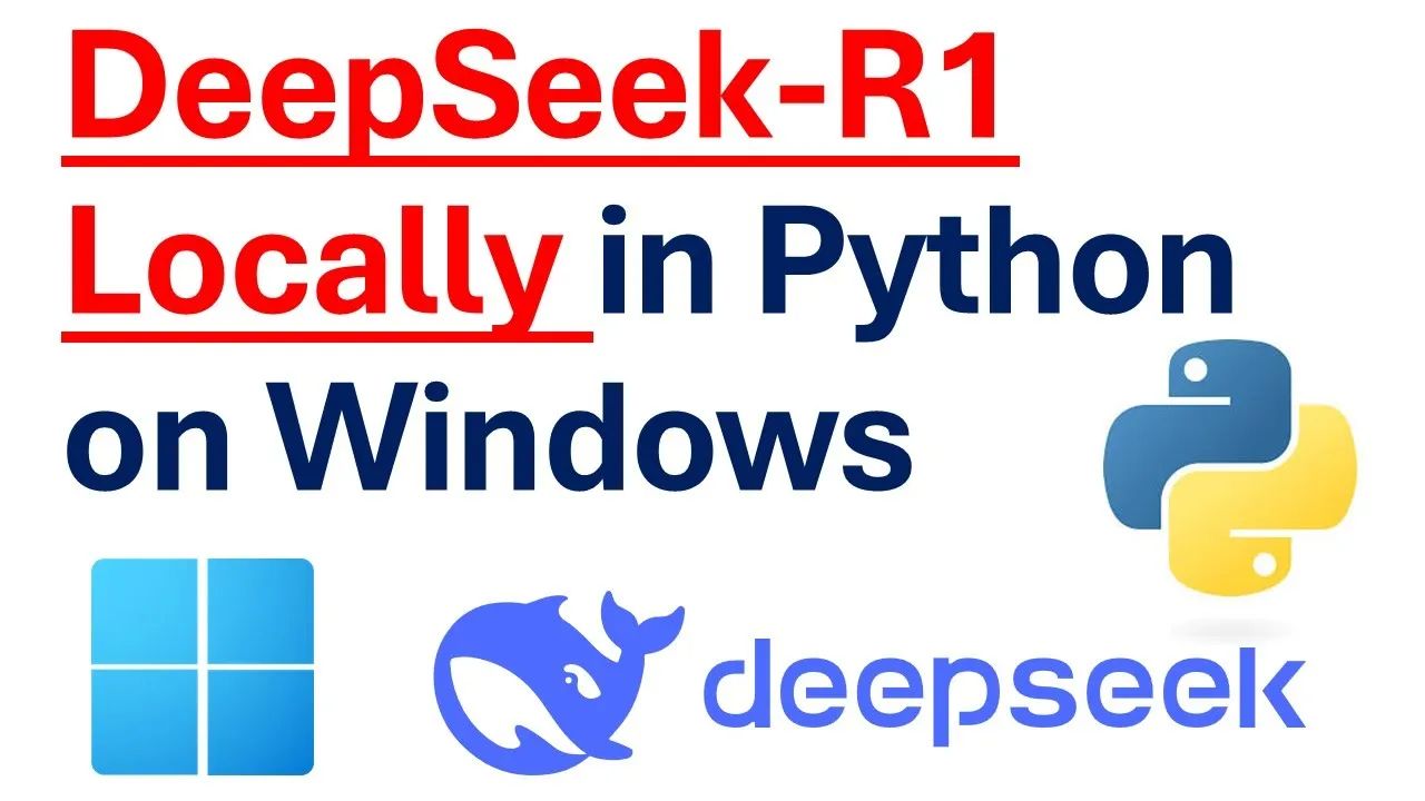 在Python和Windows中本地安装并运行DeepSeek-R1