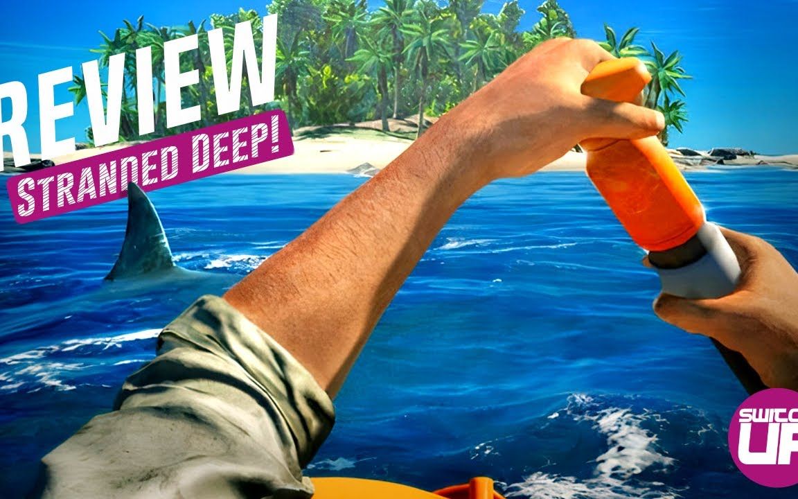 【任天堂】荒岛求生 Stranded Deep 游戏测评_哔哩哔哩bilibili_荒岛求生