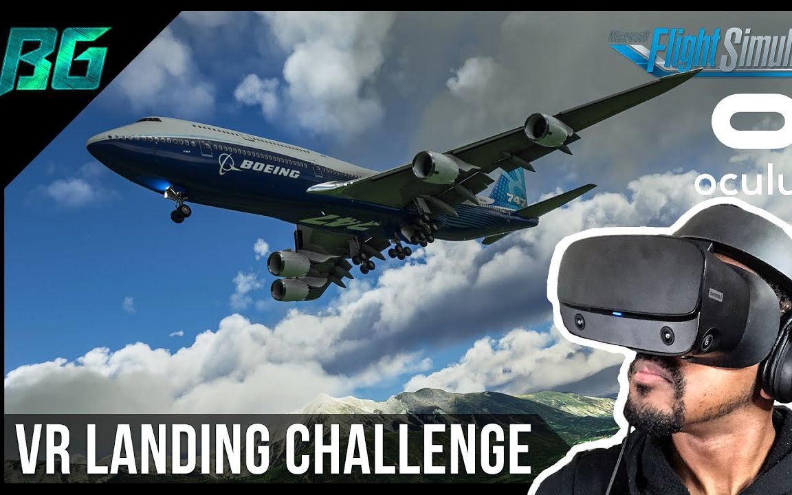 中文字幕 | 微软模拟飞行2020 VR 眼镜 | 波音747 因斯布鲁克着陆挑战