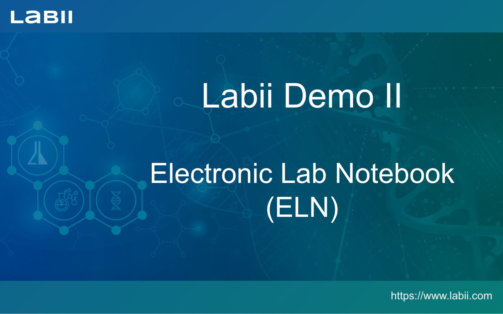 Labii ELN & LIMS 电子实验记录本(ELN)和实验室信息管理系统(LIMS)...