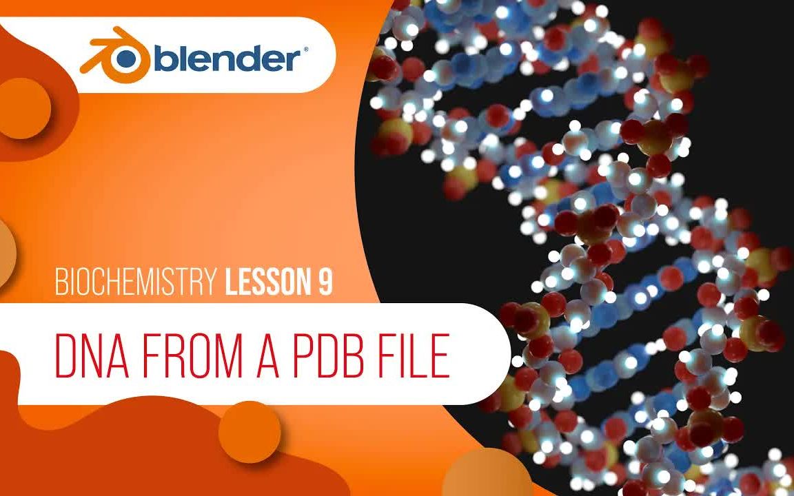 iBlender中文版插件 从 pdb 文件到 Blender 的生化 L9 DNA 教程...