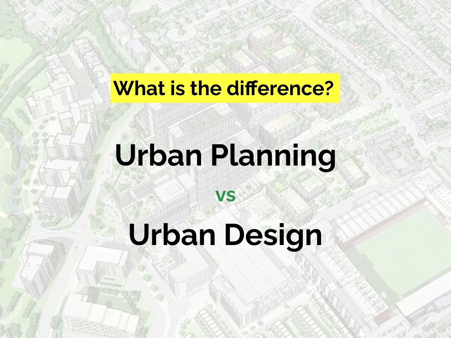 【全英】一百秒解释城市设计和城乡规划的区别