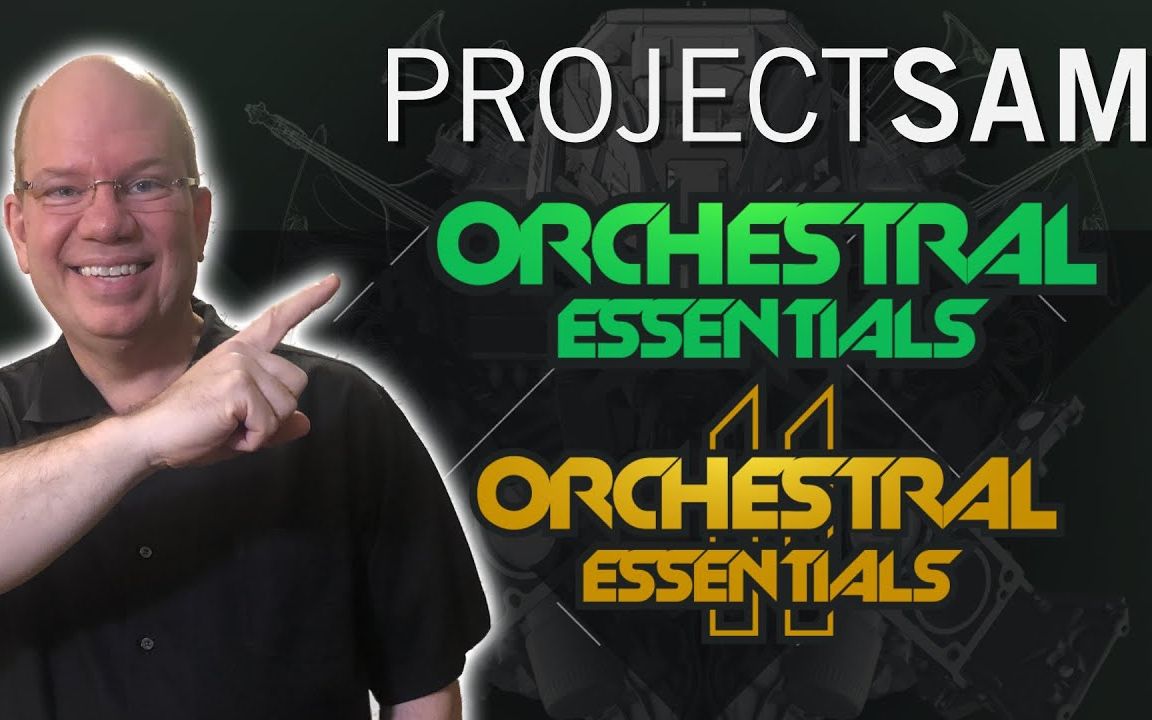 让我们来玩下 ProjectSAM Orchestral Essential 1和2