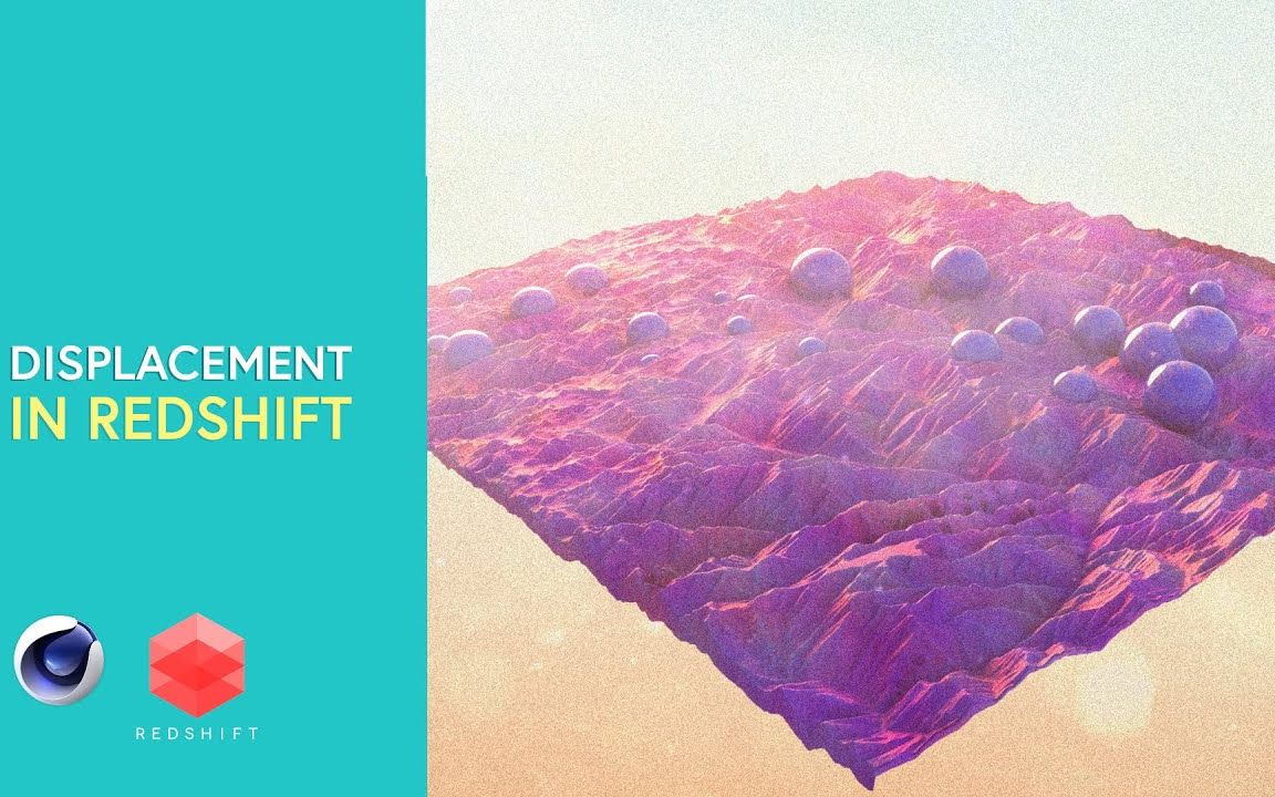 Redshift + C4D中的置换技巧教程