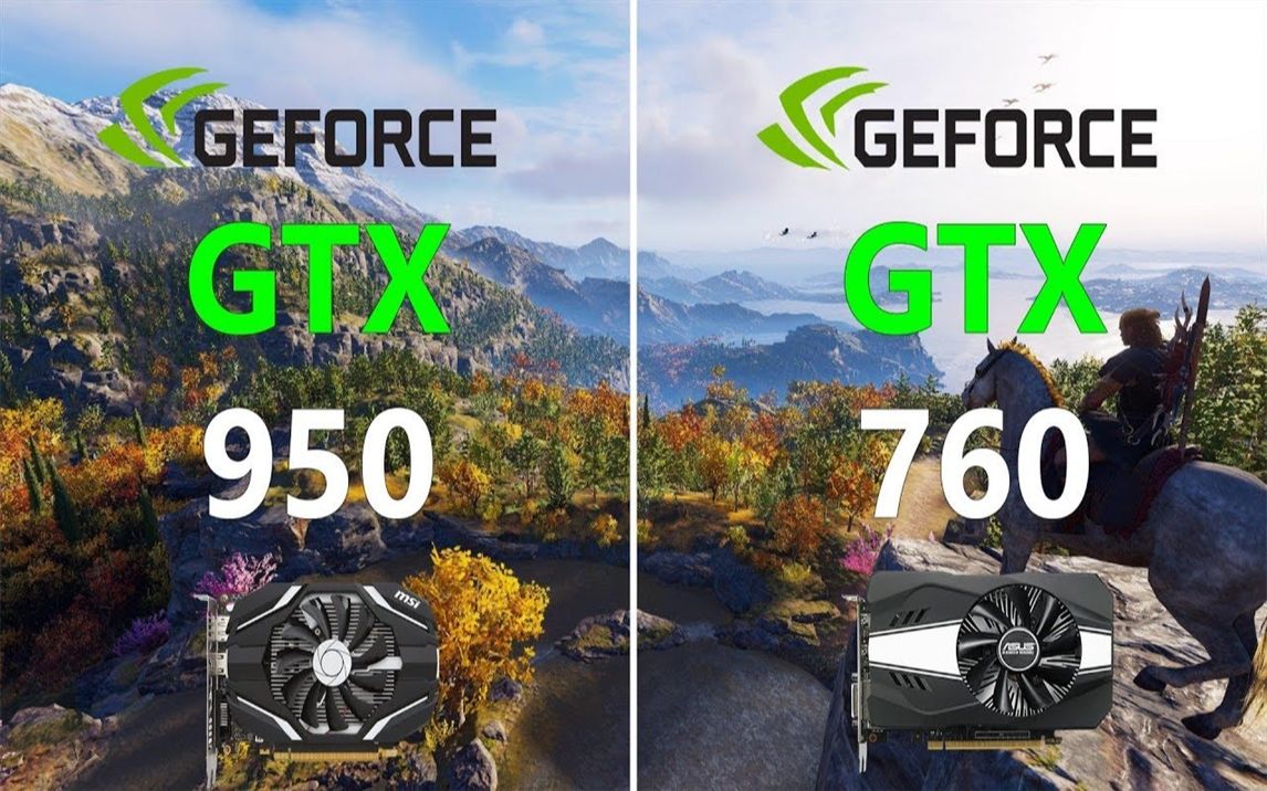 GTX 950(2G) vs GTX 760(2G) 显卡游戏性能测试对比(CPU为i5-9400F...