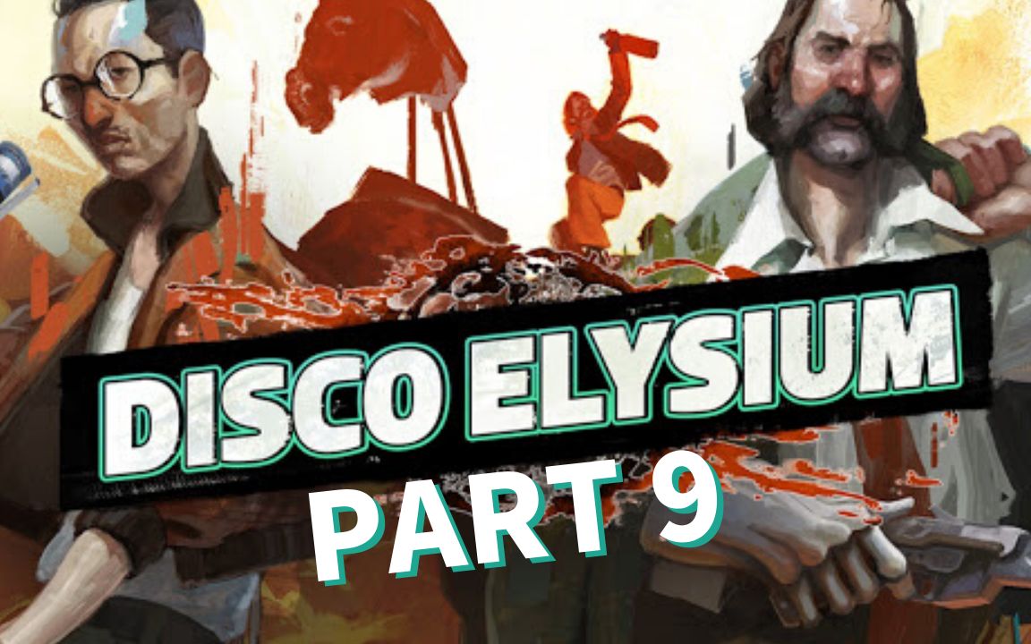 《极乐迪斯科(Disco Elysium)》中文版 (PC) 最佳画质 故事模式 PART 9