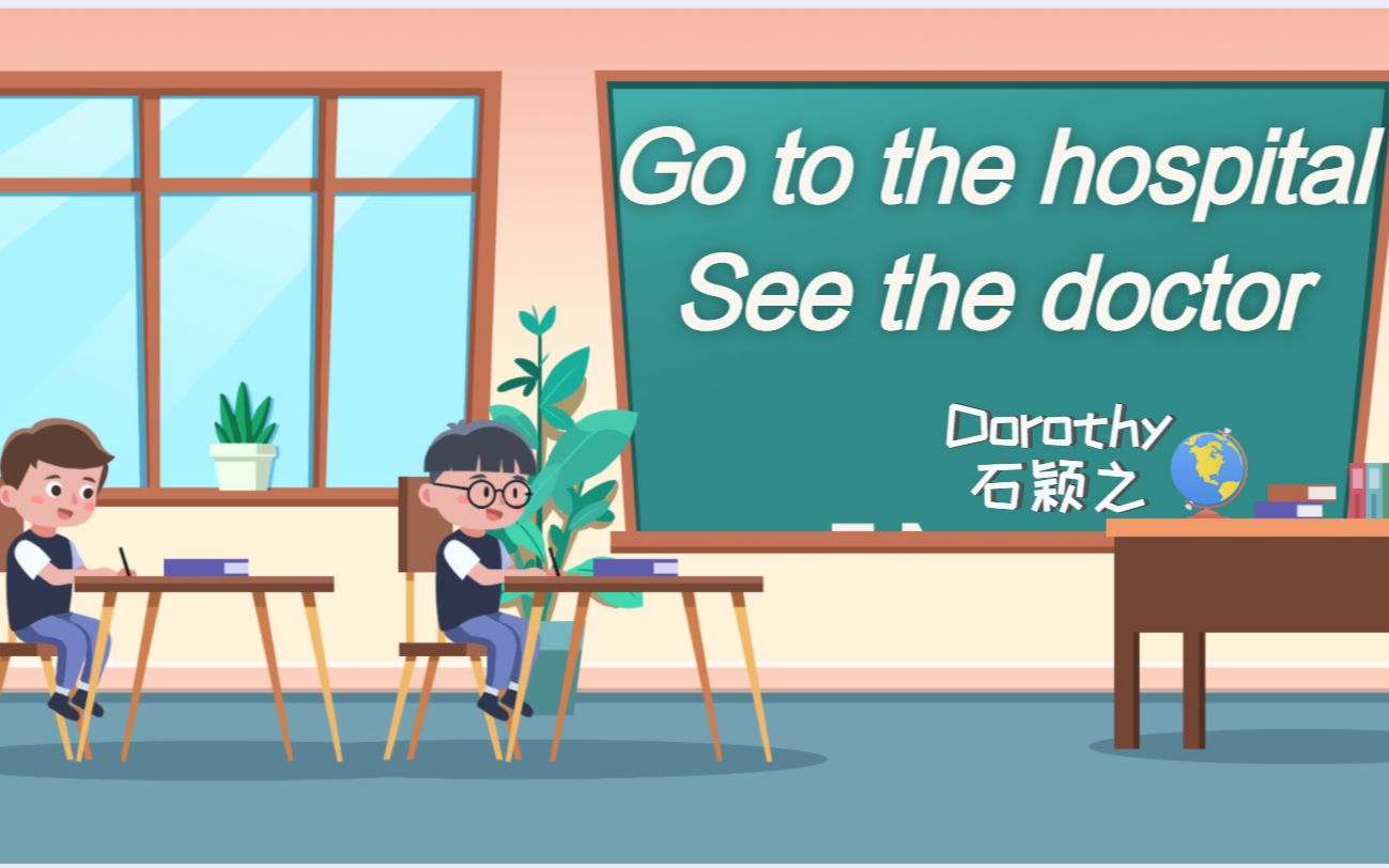 im an ET || 英语微课制作|Go to the hospital & See the doctor | I have a ...