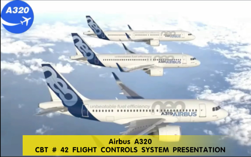 Airbus A320 CBT # 42 FLIGHT CONTROLS SYSTEM PRESENTATION