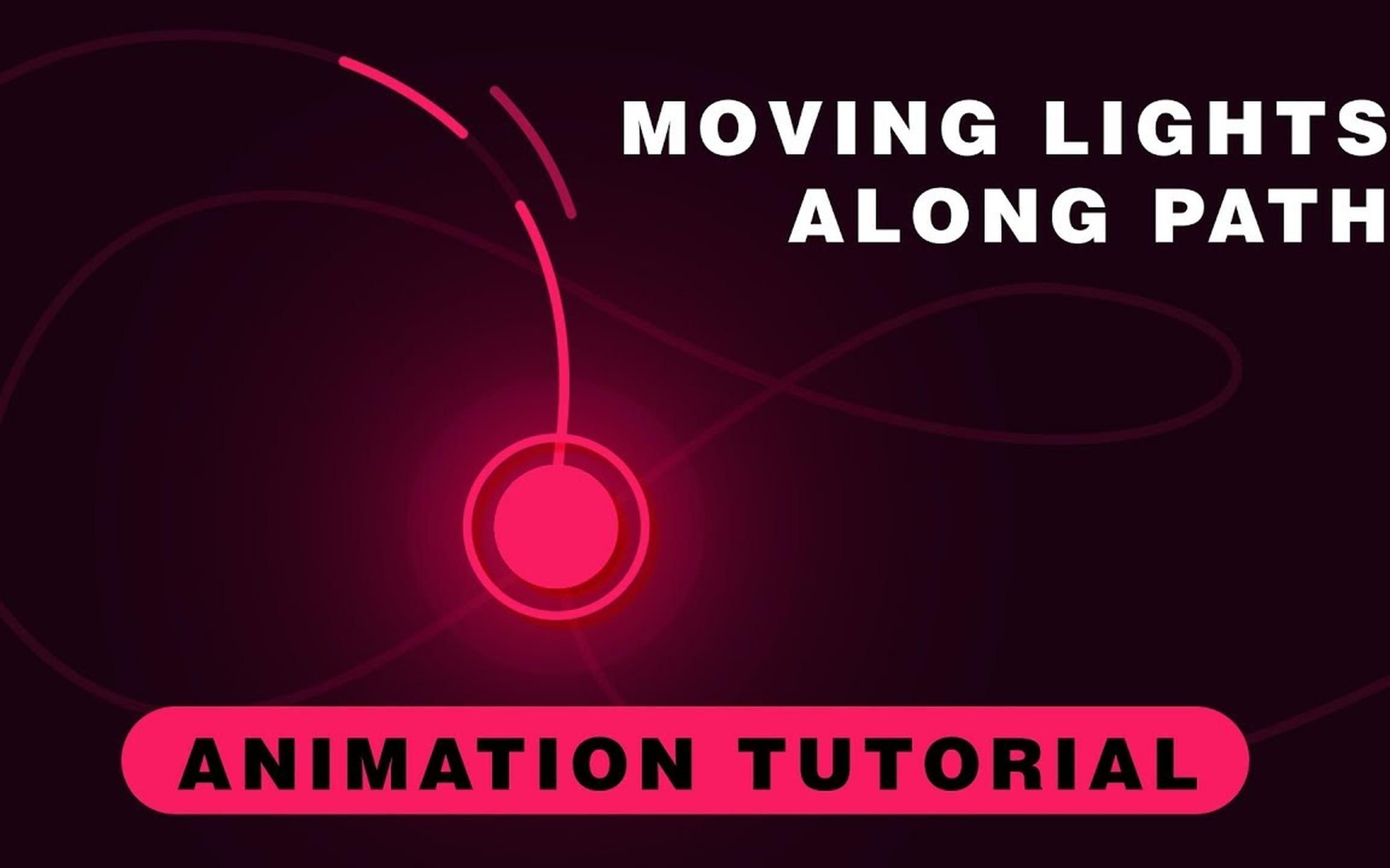 AE教程--沿路径设置灯光动画--自定义路径动画