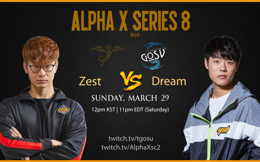 【Alpha X Series #8(马哥解说)】Zest vs Dream Bo9表演赛