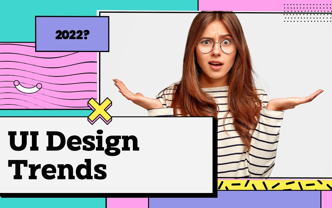 【设计灵感】2022年五大UI设计趋势来了!