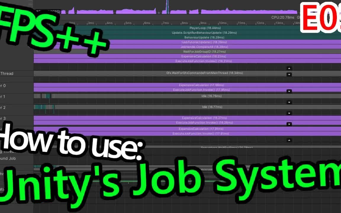 【unity教程】如何用Unity的JOB SYSTEM实现代码的多线程化(E03)(...