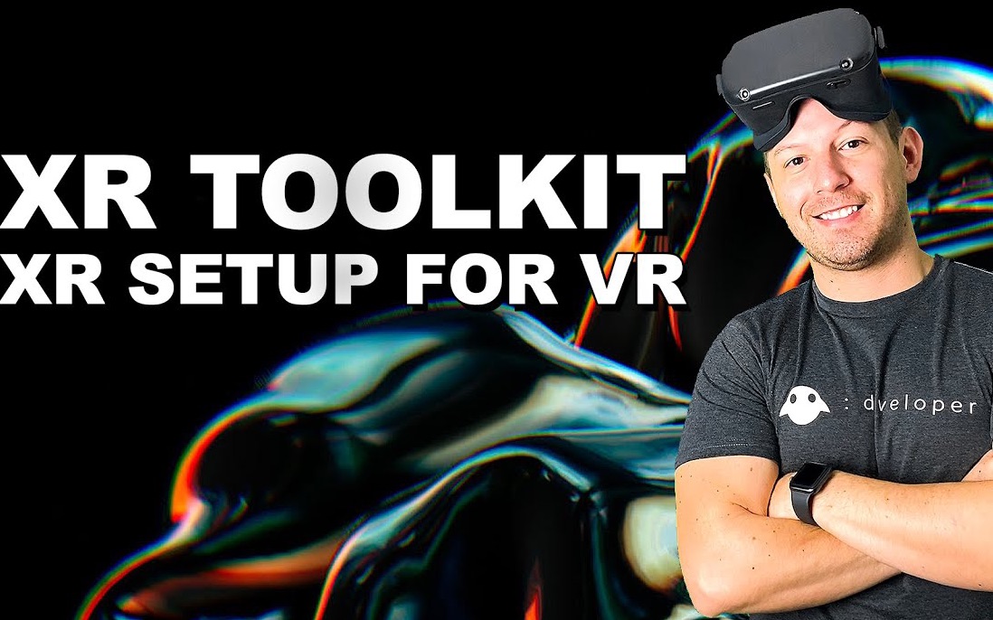 Unity XR交互工具包(通过OCULUS QUEST实现虚拟现实的XR设置)