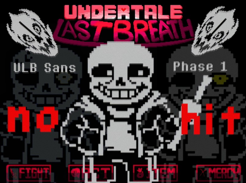 【无伤/全站第一】Undertale Last Breath Sans Fight Phase1(新版优乐...