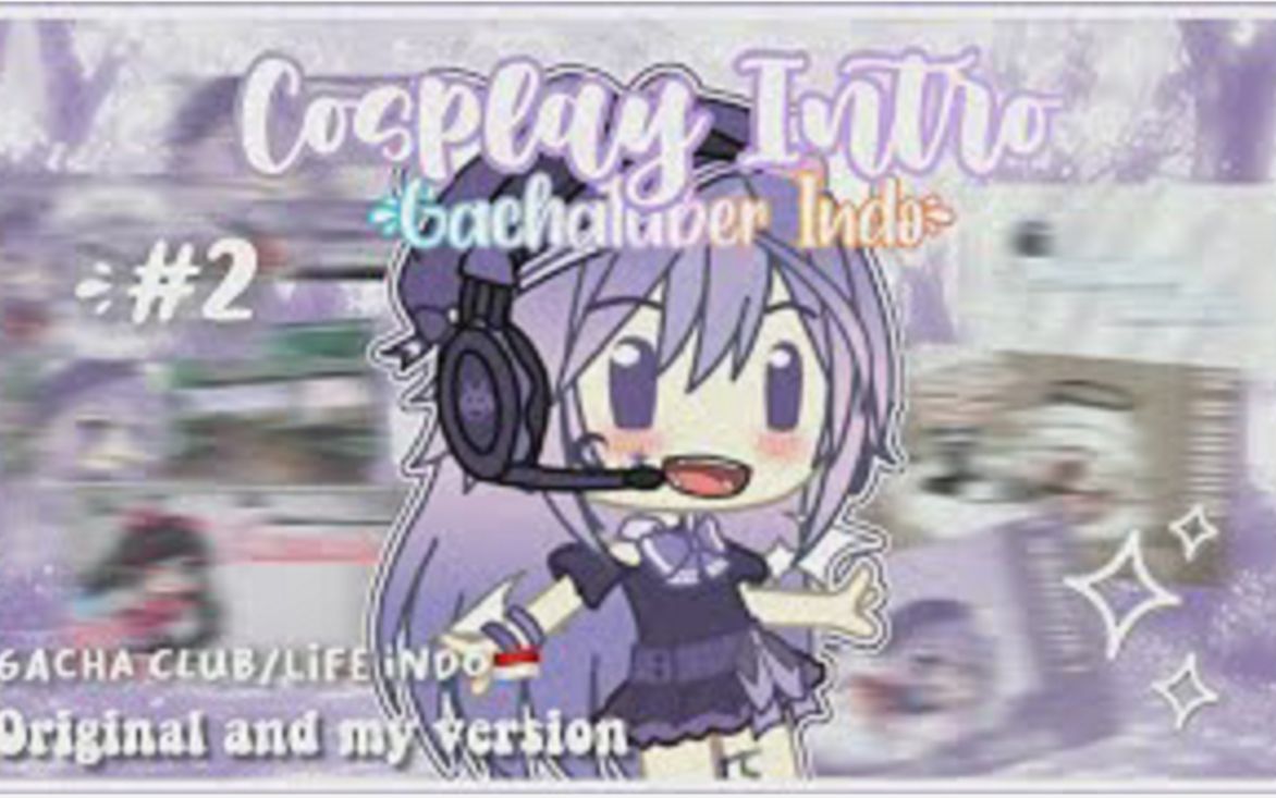 (youtube搬运.gacha)⌜ 角色扮演介绍 Gachatuber 印度尼西亚! #2 ⌟ | ...