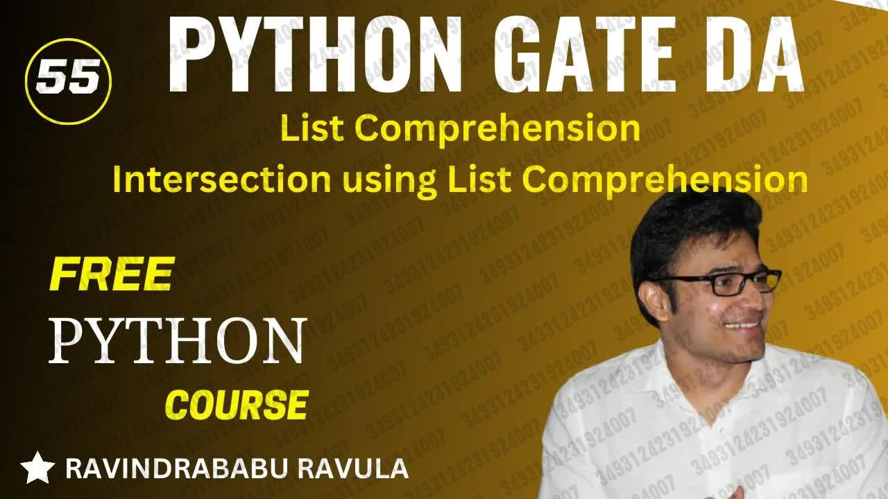 ...PYTHON | 列表推导式 | 使用列表推导式的交集 | Ravindrababu Ravu