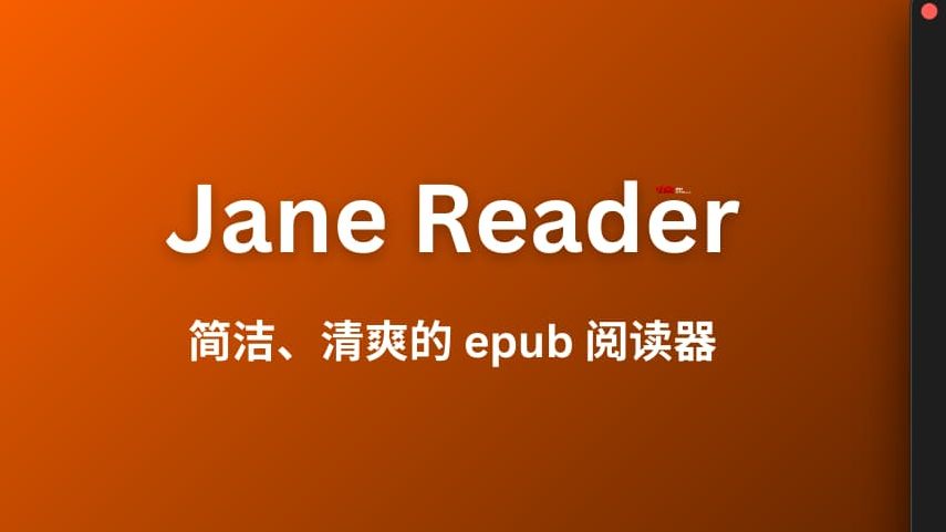 Jane Reader - 简洁、清爽的 epub 阅读器