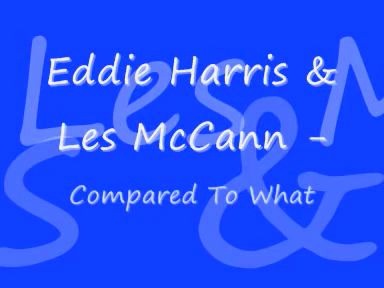 【史上顶级爵士All Time】28-Eddie Harris & Les McCann - Compared ...