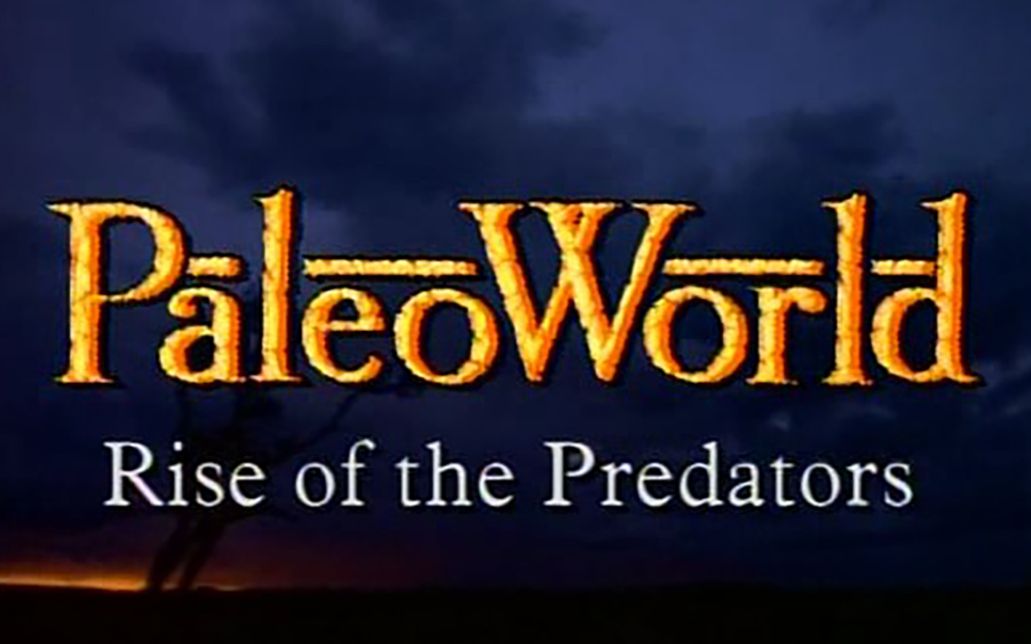 【探索频道】古生物世界 PaleoWorld S1E01 第一集 掠食者的崛起【...