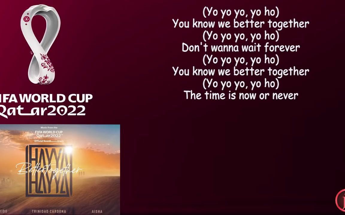 卡塔尔世界杯主题曲 歌词Hayya Hayya (Better Together)