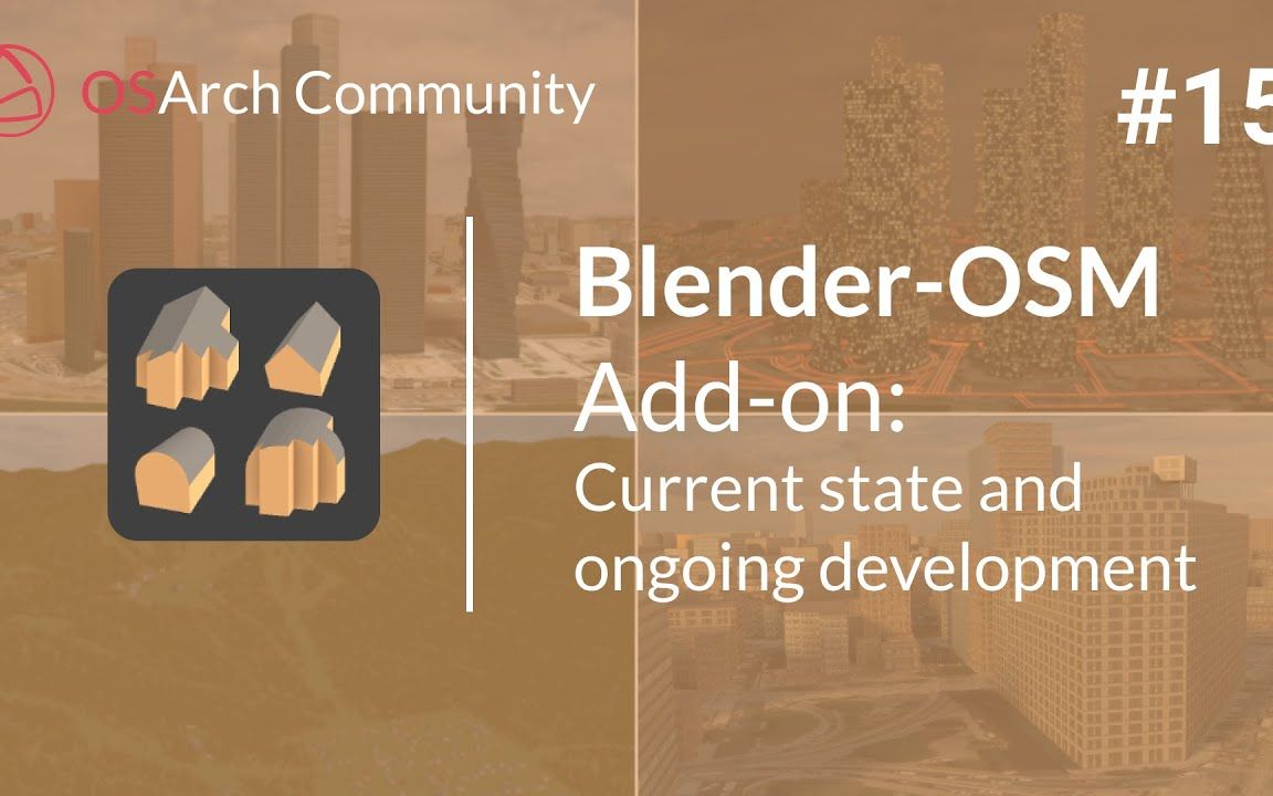 openstreetmap 与Blender 开发环境 #15/OSArch 月刊21.6.17/