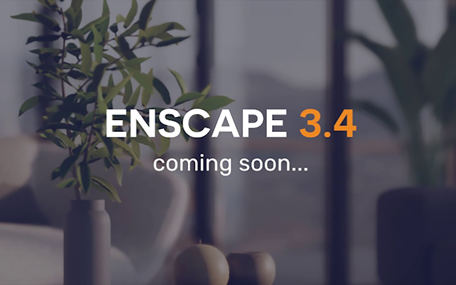 Enscape 3.4 正式版要来了!