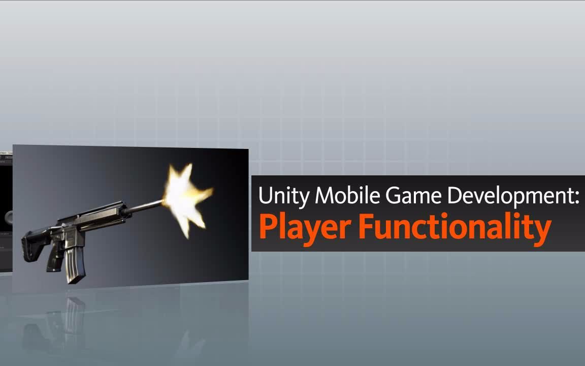 Unity Mobile Game Development: Player Functionality 【Digital