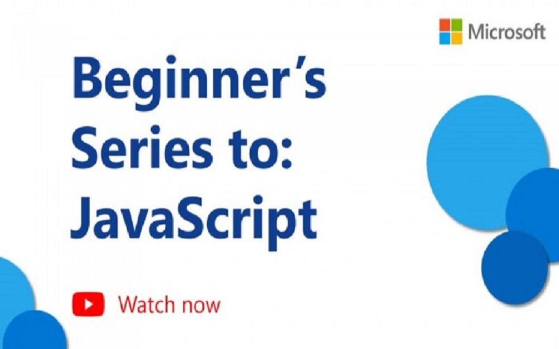 Beginner's series to: JavaScript [2020微软官方JavaScript教程]