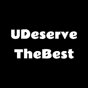 UDeserveTheBest 