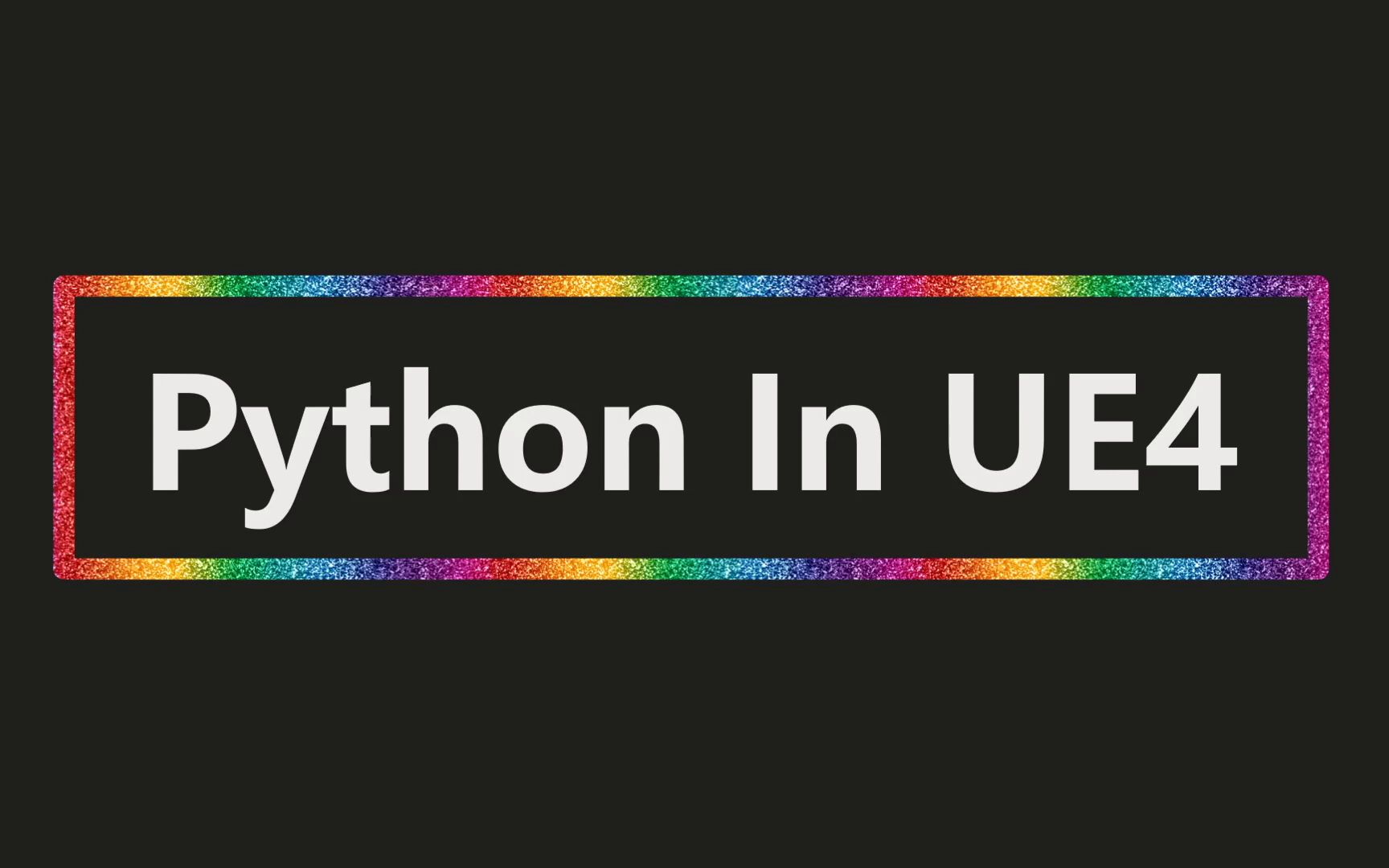 【UE4】Python带进度条生成Actor