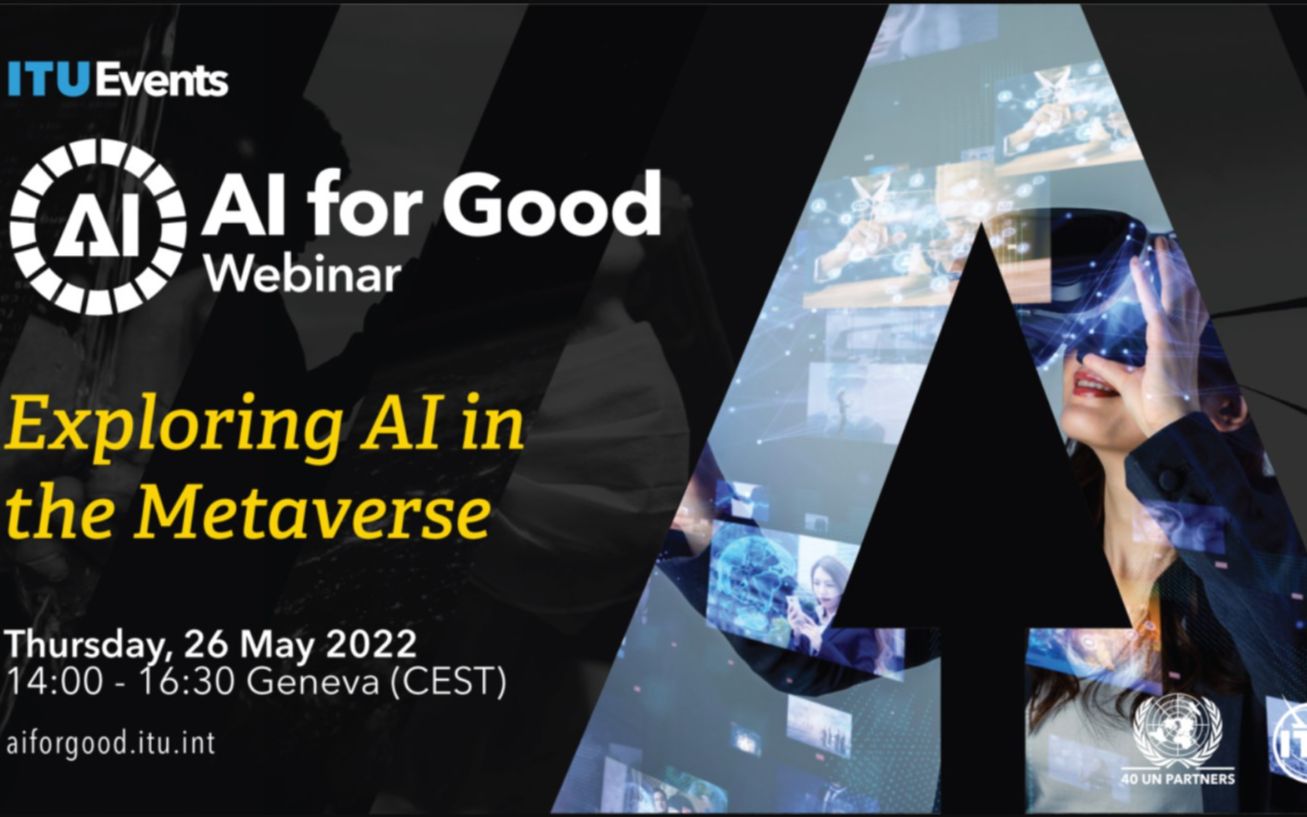 探索元宇宙中的人工智能 | AI For Good 网络研讨会