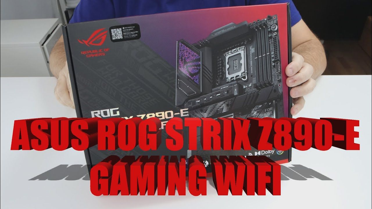 【4K】ROG Strix Z890-E Gaming WiFi 主板开箱 | 作者:PCEkspertTV