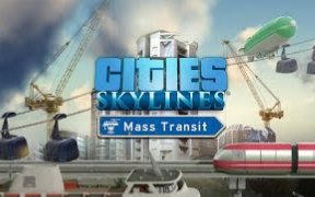 『城市 天际线』Mass Transit DLC预告