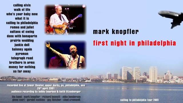 Mark Knopfler - 2001 - First night in Philadelphia [AUDIO ONLY]