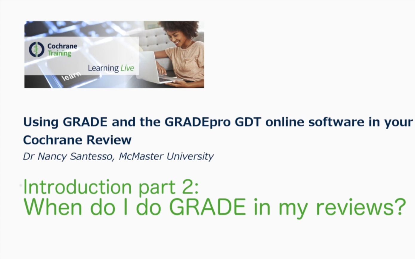 GRADEpro GDT 2 When do I do GRADE in my reviews