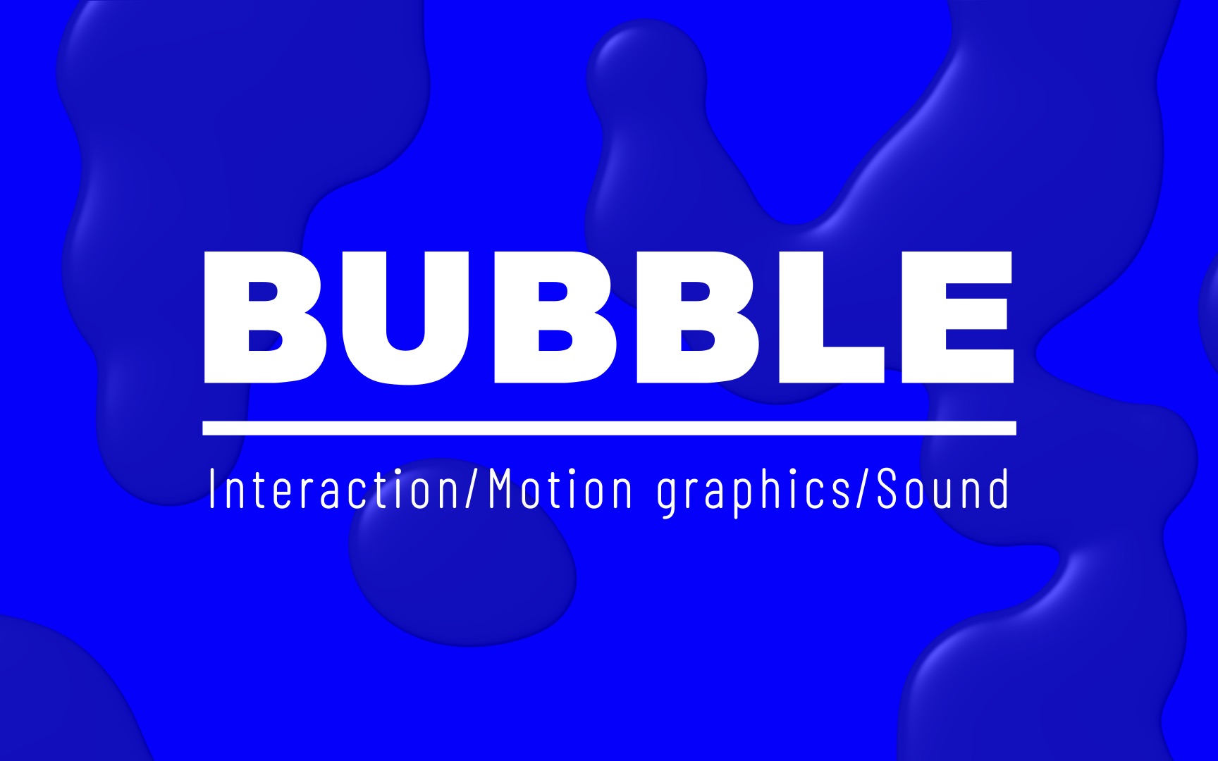 数字媒体艺术作品|Bubble Exhibition