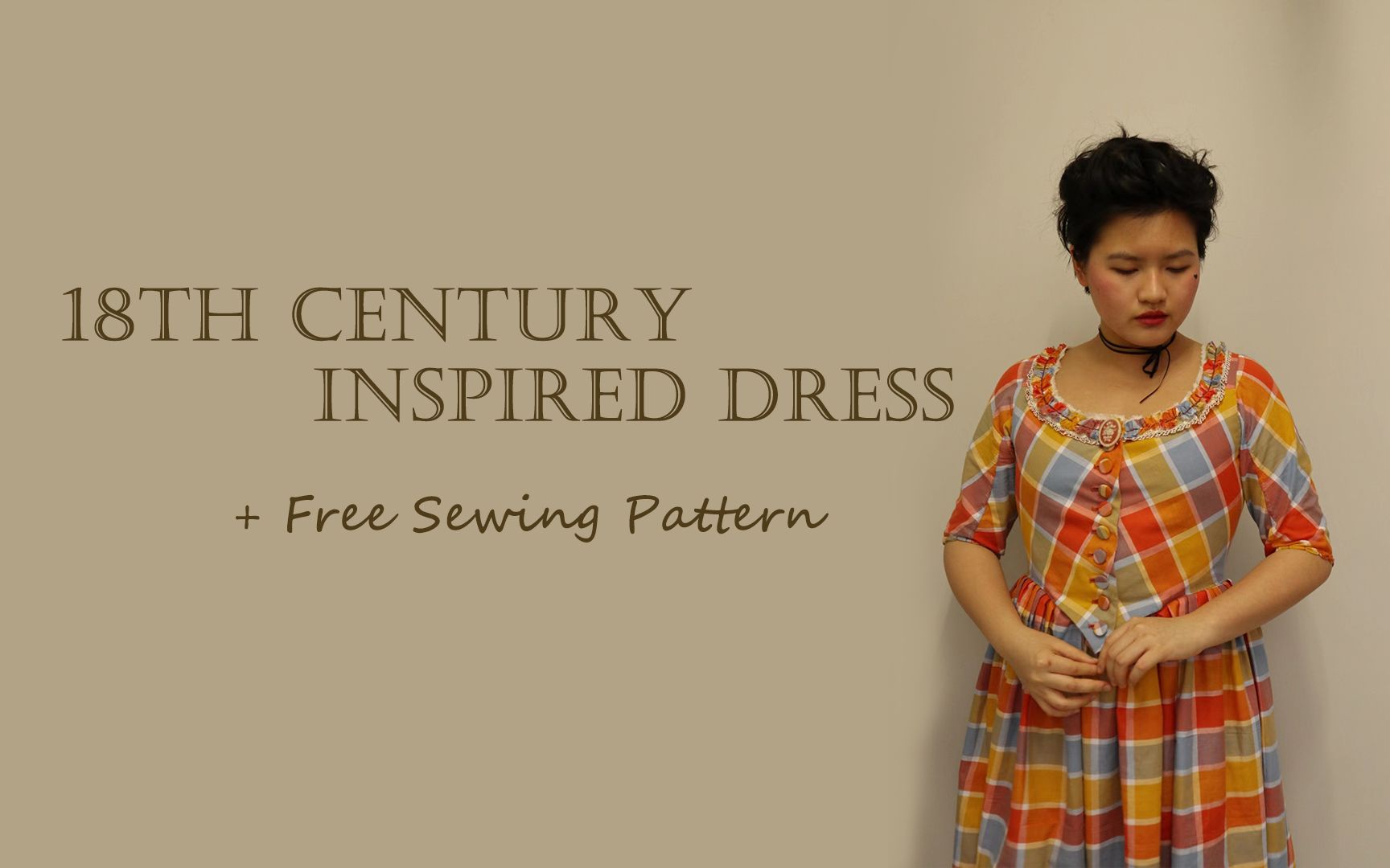 如何每天凡尔赛 - 制作一条18世纪风格连衣裙 | 18th C. Inspired Dress