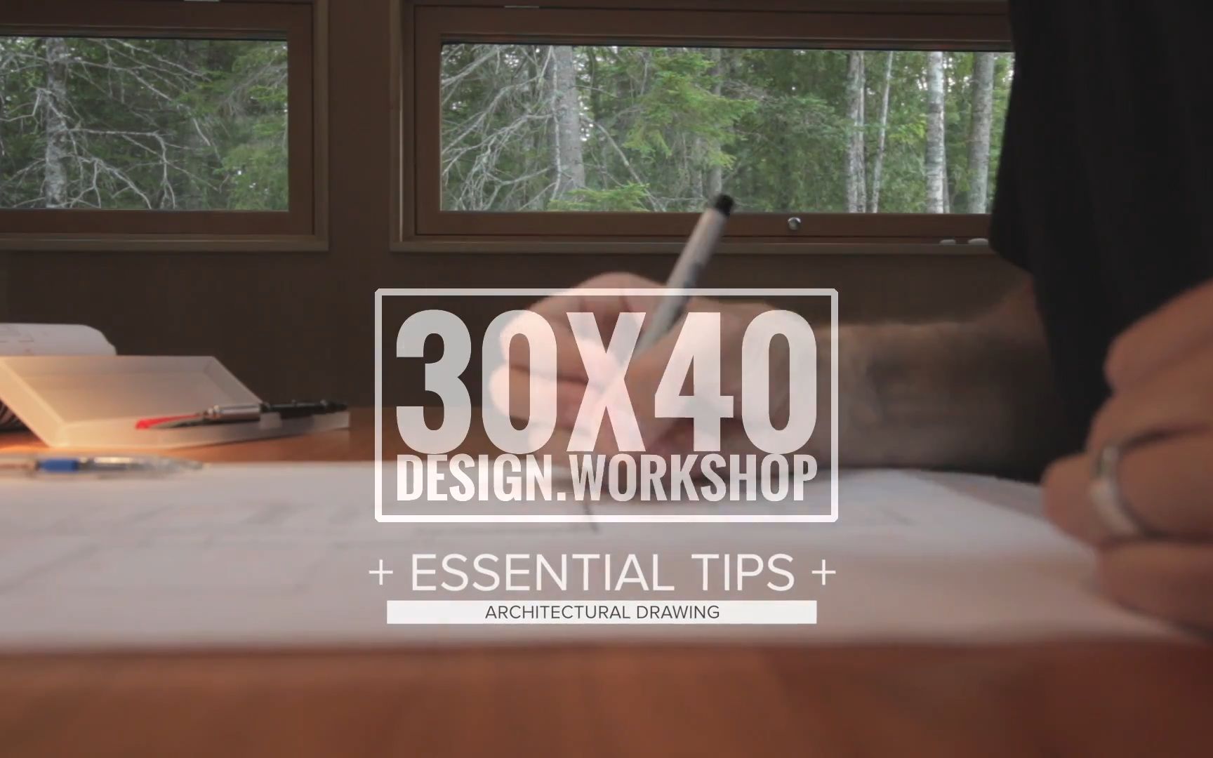 【30×40工作室】像建筑师一样绘图-基本技巧