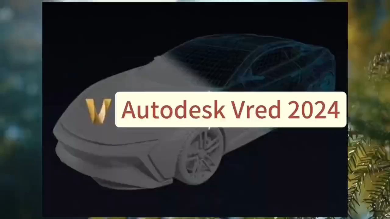 Autodesk Vred 2024软件安装包下载 丨不限速下载丨永久使用