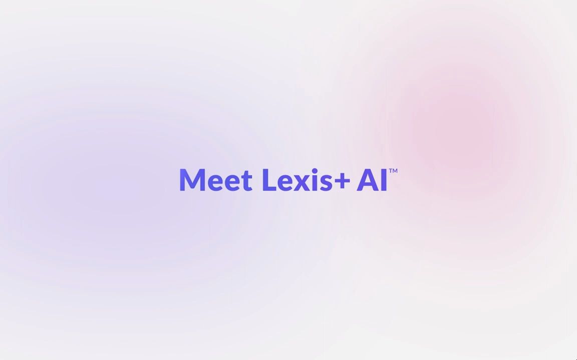 LexisNexis的对话式机器人服务Lexis+ AI登场了!