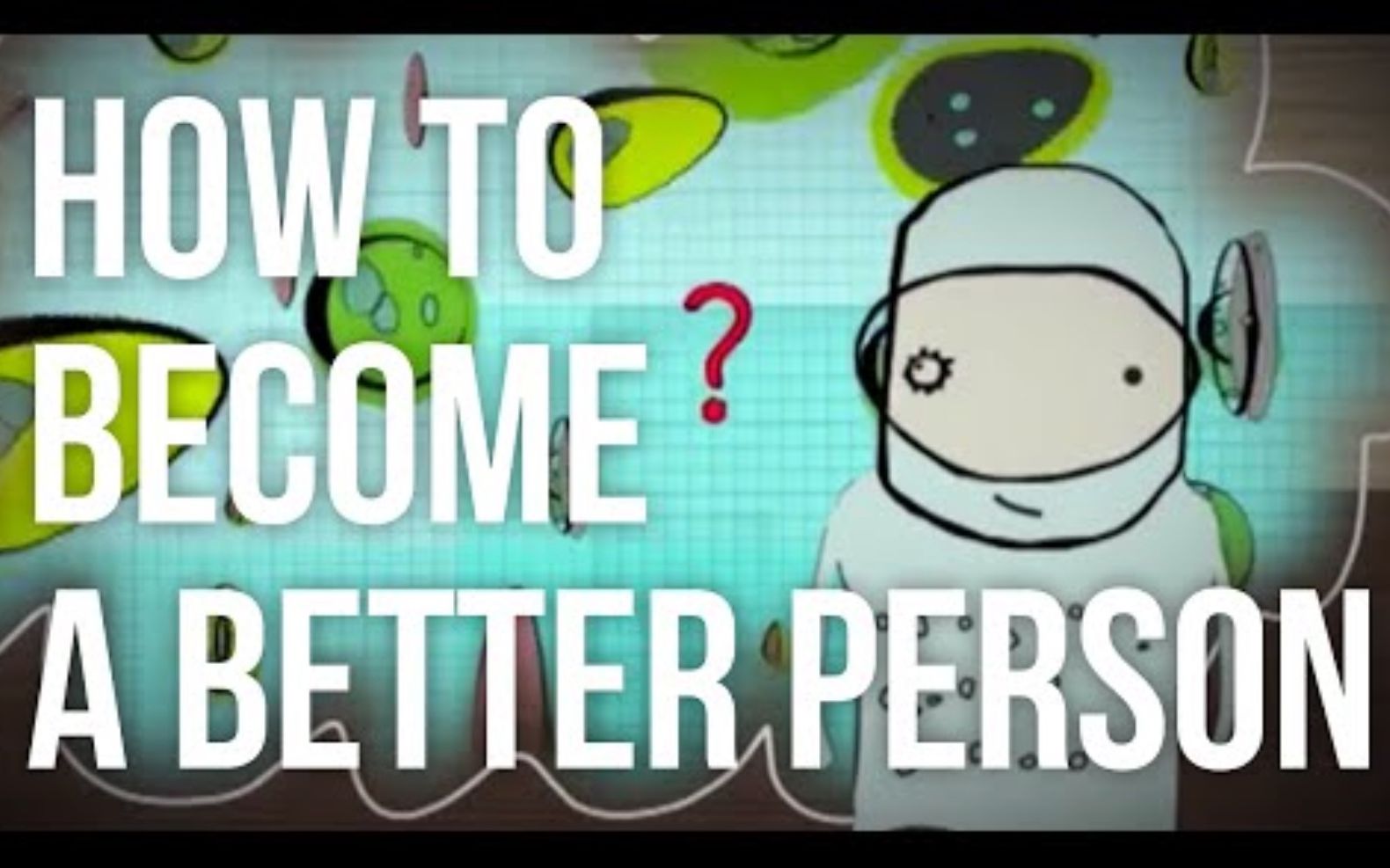 【The School Of Life】如何成为更好的人 How To Become A Better ...