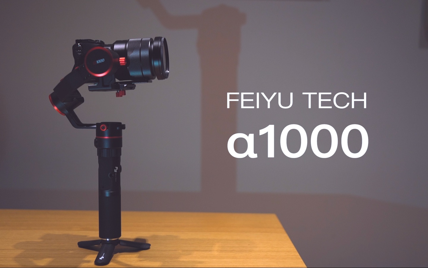 【开箱+测试】飞宇a1000(alpha1000)三轴稳定器(with索尼a6300+FE...