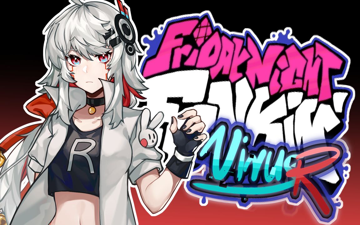 R型病毒【FNF/国人mod】VS Virus R demo【抢先玩】
