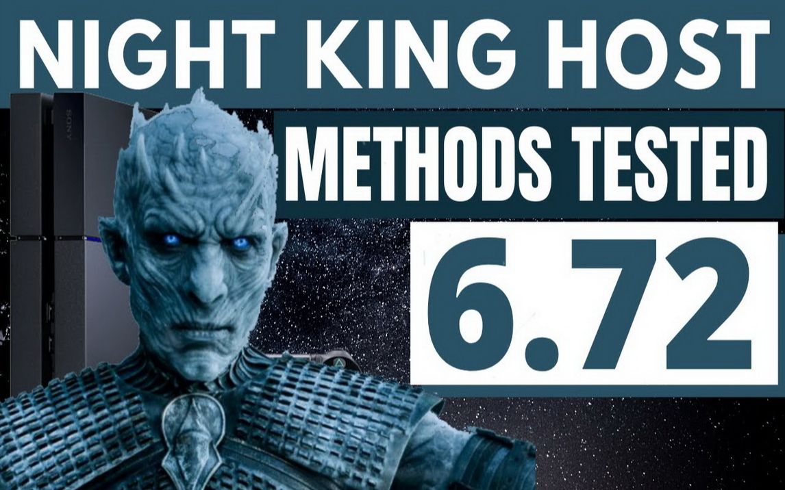 PS4 | Night King越狱方式稳定性实测 - 6.72越狱最新消息!