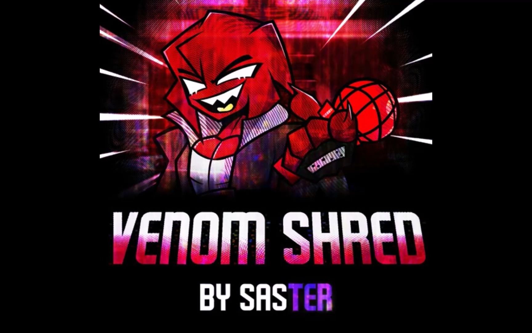 【授权转载】[FNF: ENTITY] - VENOM SHRED/毒液碎片(SoundCloud...