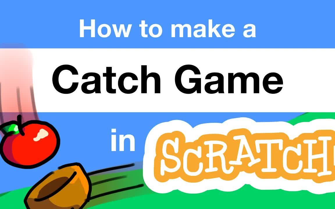 Zinnea老师|Scratch3快速入门教学(中英文)-8-接球游戏