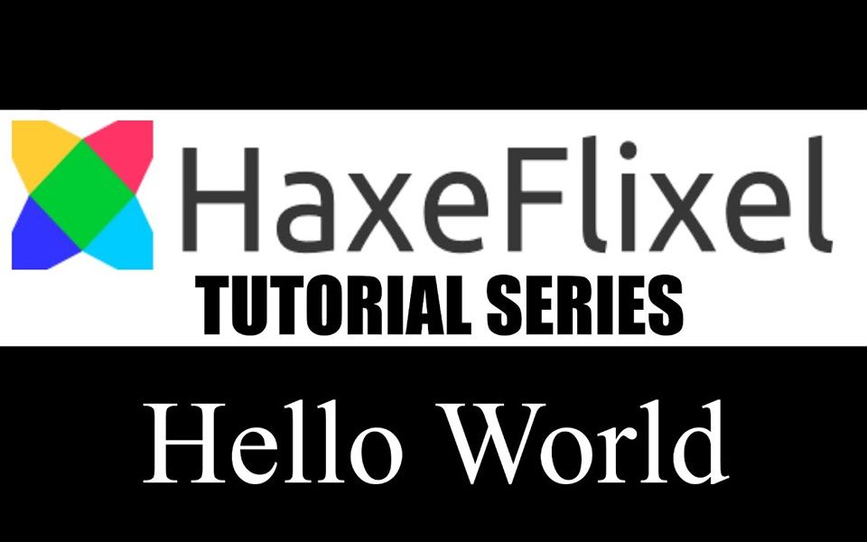 Haxe + HaxeFlixel 2D游戏开发教程