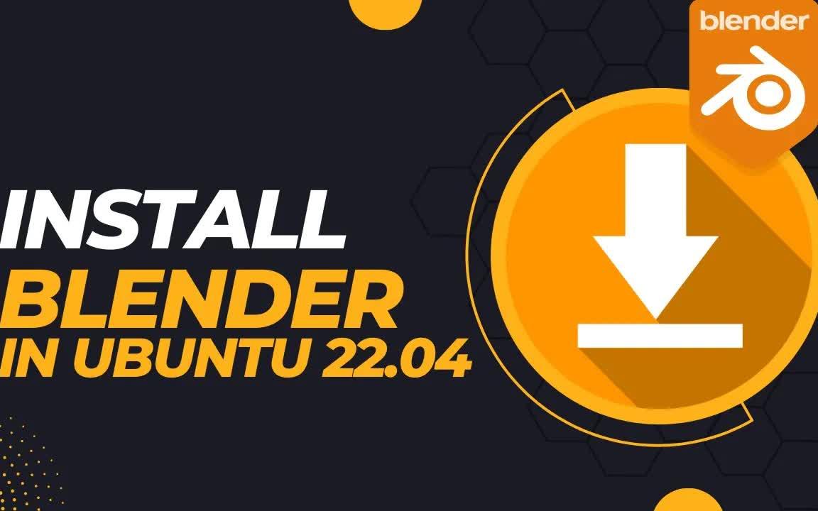 iBlender中文版插件教程如何在 2023 年在 UBUNTU LINUX 上安装 ...