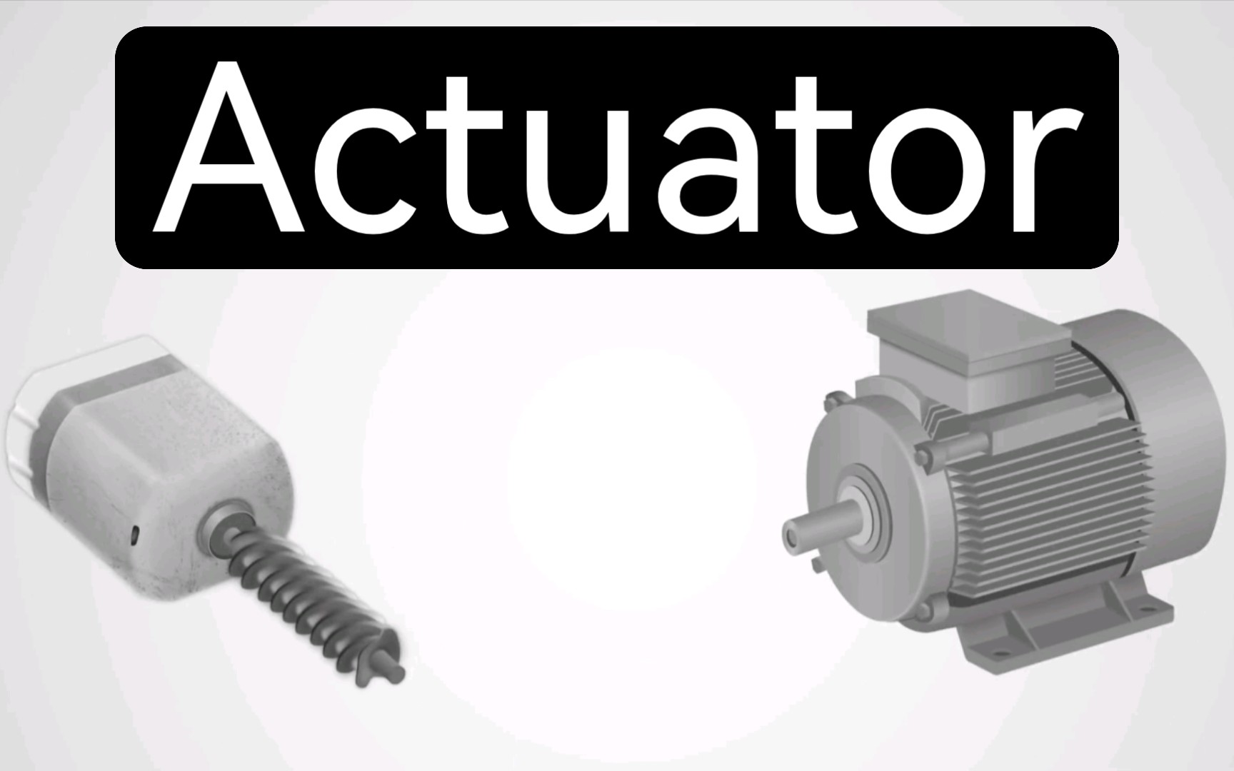 【中英字幕】什么是执行器 | What is an Actuator ?